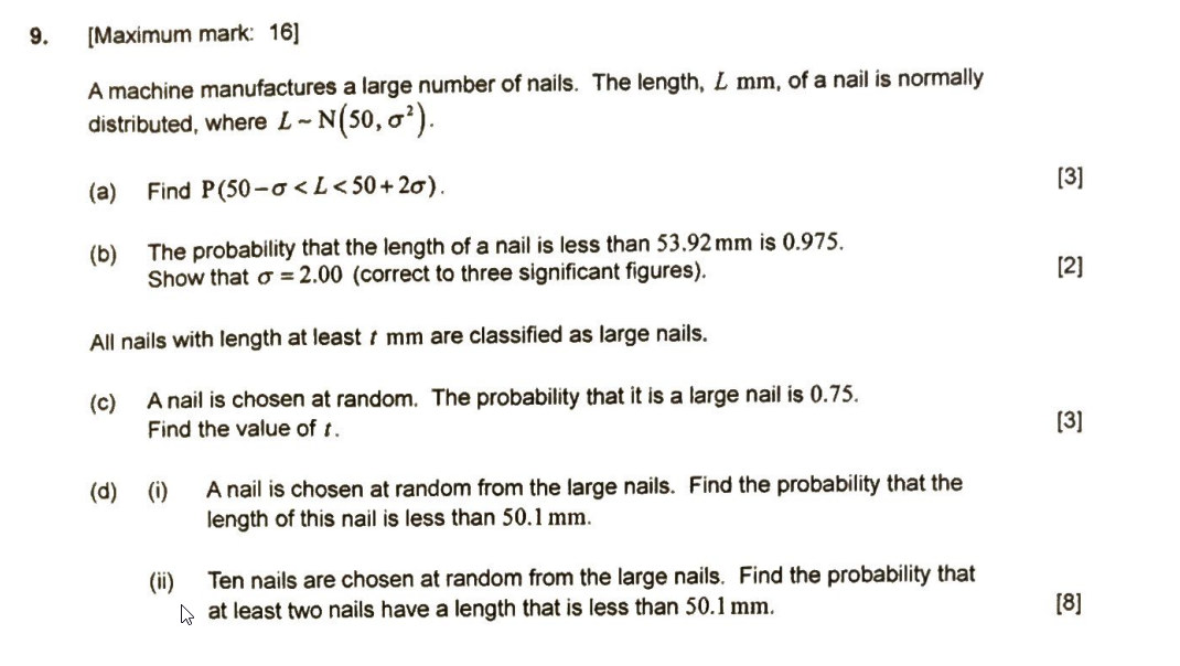 Solved [Maximum mark: 16]A machine manufactures a large | Chegg.com