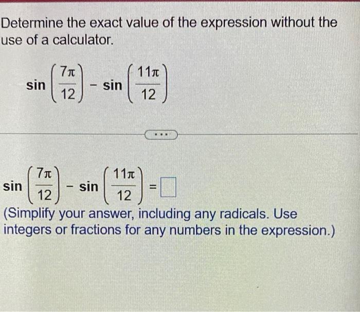 [Solved]: Determine the exact value of the expression with