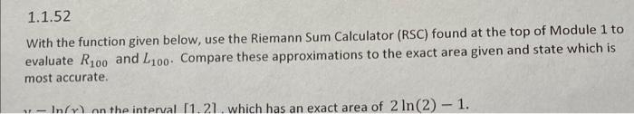 With the function given below, use the Riemann Sum | Chegg.com