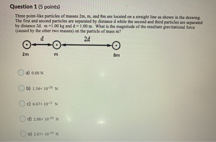 Solved Question 1 (5 points) Three point-like particles of | Chegg.com