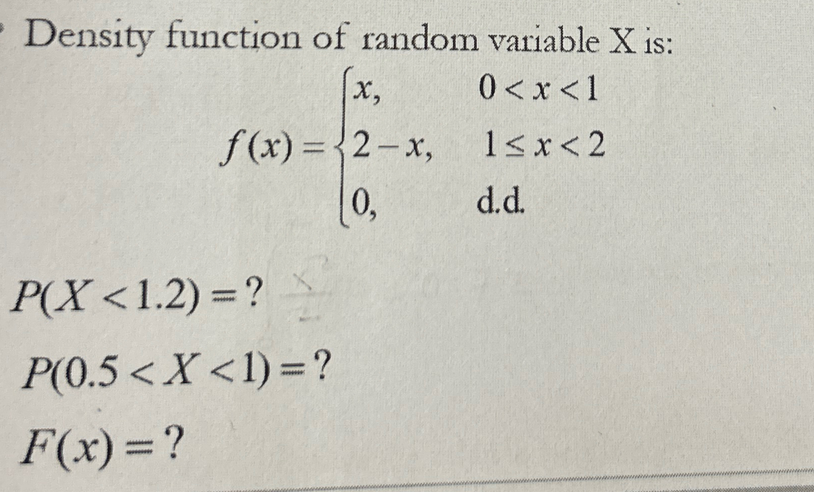 Solved Density function of random variable x ﻿is: | Chegg.com