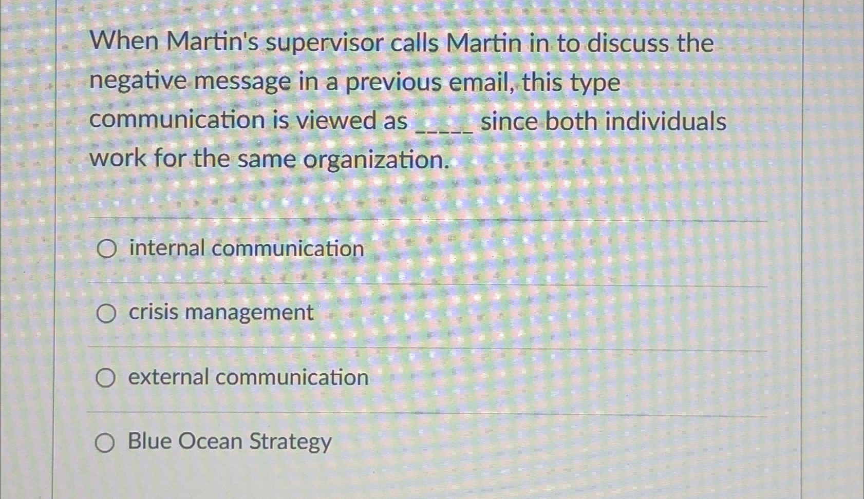 Solved When Martin's supervisor calls Martin in to discuss | Chegg.com