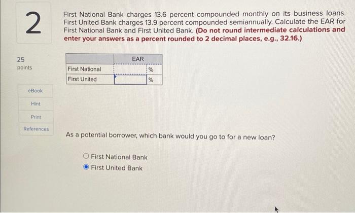 Solved First National Bank charges 13.6 percent compounded | Chegg.com
