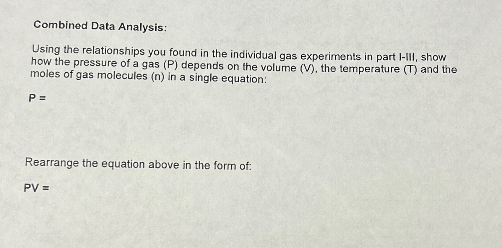 Solved Combined Data Analysis:Using the relationships you | Chegg.com