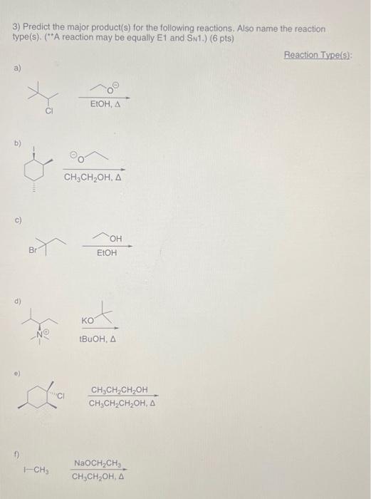 Solved 3) Predict the major product(s) for the following | Chegg.com