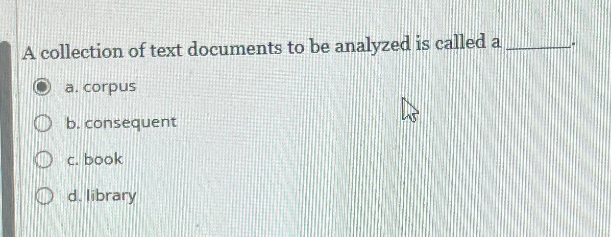 Solved A collection of text documents to be analyzed is | Chegg.com