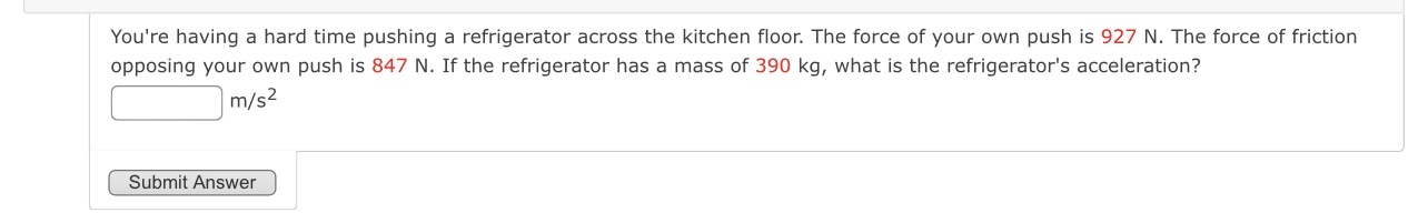 Solved You're having a hard time pushing a refrigerator | Chegg.com