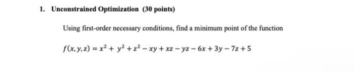 Solved 1. Unconstrained Optimization (30 points) Using | Chegg.com
