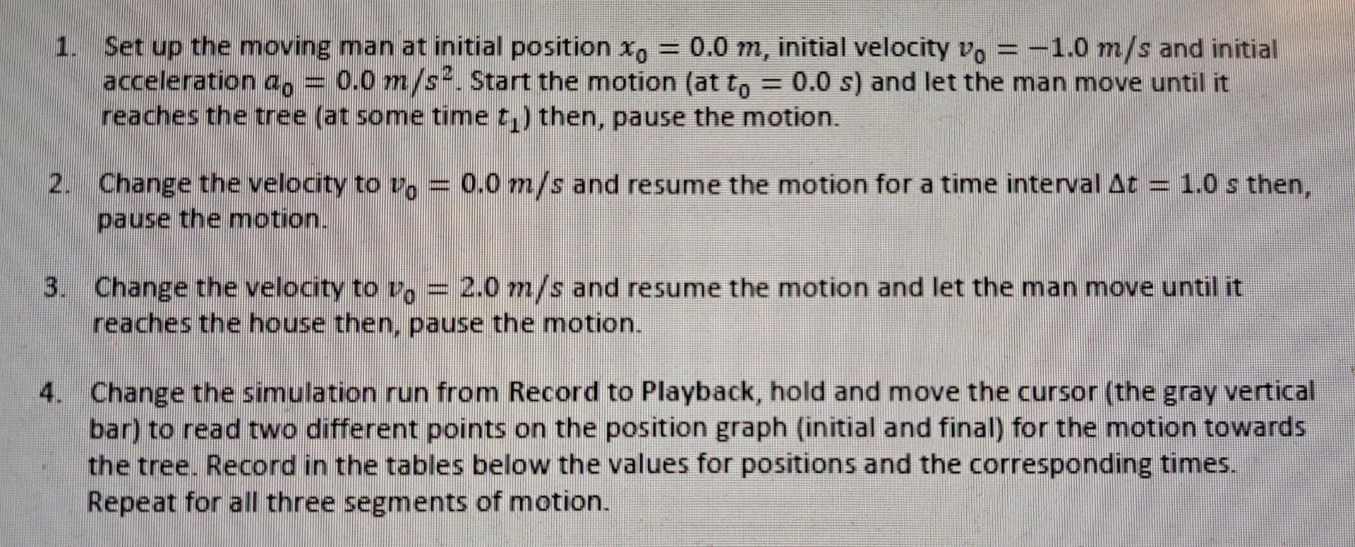 Solved Table A-1: Man moving toward the tree x1=t1=x2=t2= | Chegg.com