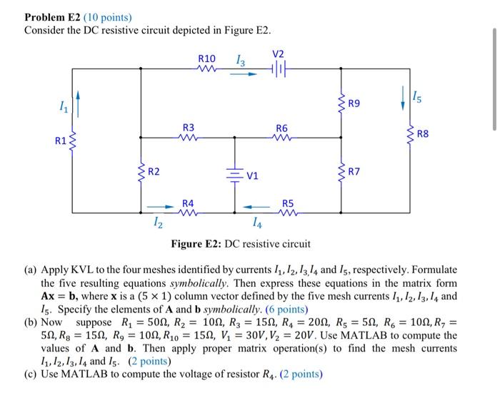 Solved Problem E2 ( 10 points) Consider the DC resistive | Chegg.com
