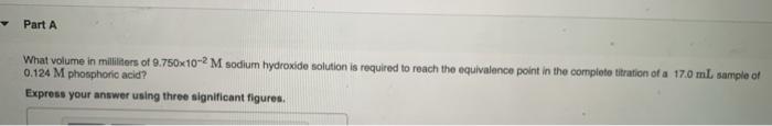 Solved Part A What volume in milliliters of 9.750x10-2 M | Chegg.com