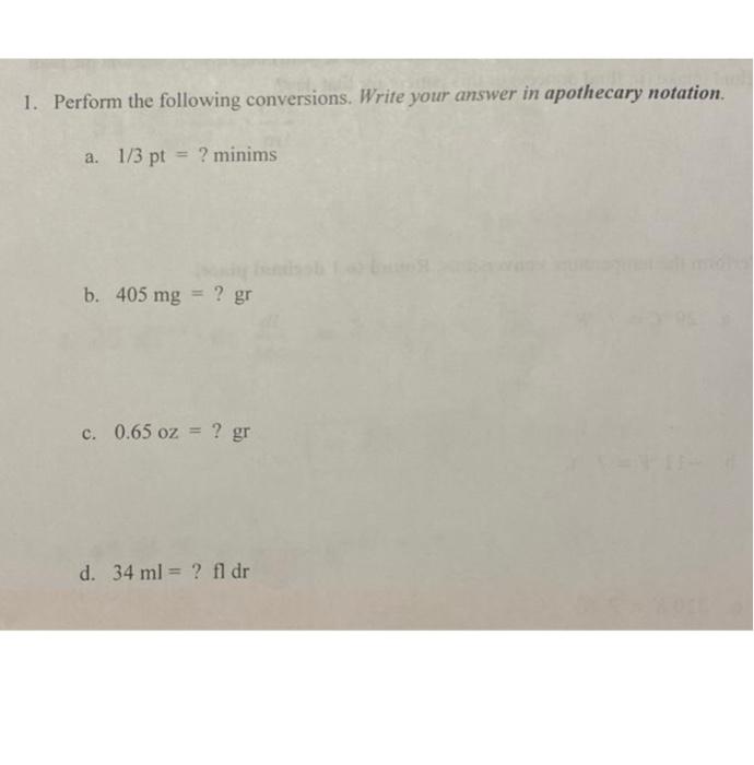 Solved 1. Perform the following conversions. Write your | Chegg.com