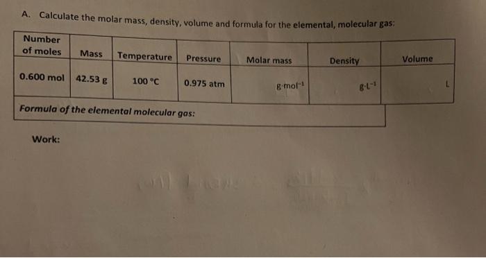 Solved A. Calculate the molar mass, density, volume and | Chegg.com
