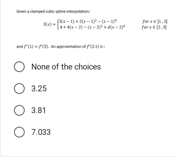 Solved Given a clamped cubic spline interpolation: | Chegg.com
