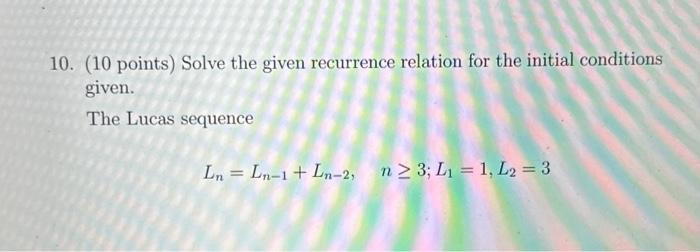 Solved 10 10 Points Solve The Given Recurrence Relation 2153
