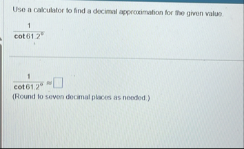 Solved Use a calculator to find a decimal approximation for | Chegg.com
