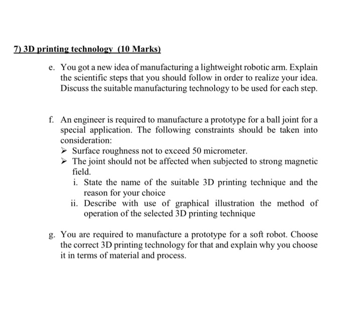 Solved 7) 3D printing technology (10 Marks) e. You got a new | Chegg.com