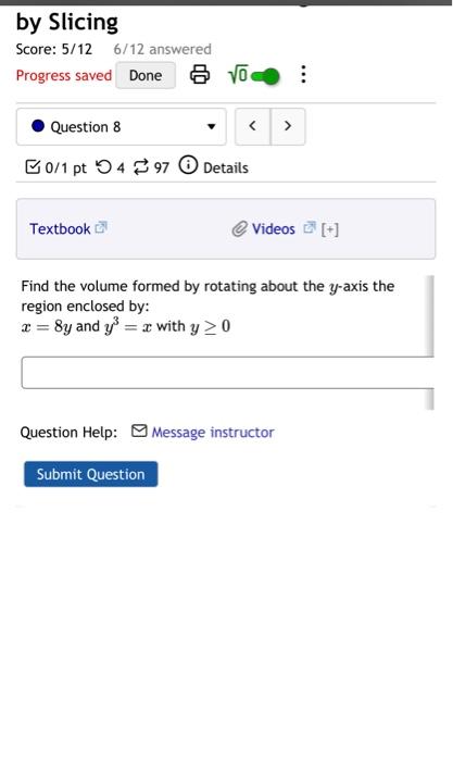 need help with determining volumes by slicing | Chegg.com