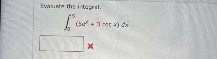 Solved Evaluate the integral. \\[ \\int_{0}^{5}\\left(5 | Chegg.com