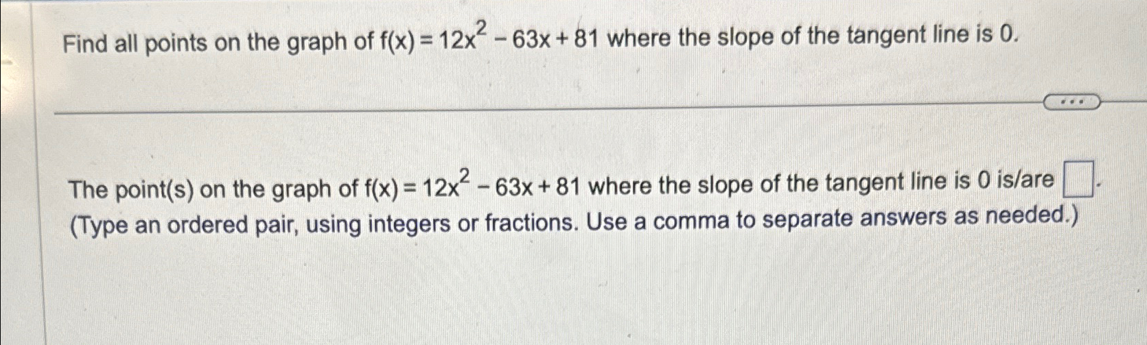 Solved Find all points on the graph of f(x)=12x2-63x+81 | Chegg.com