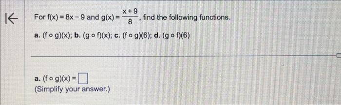 Solved For f(x)=8x−9 and g(x)=8x+9, find the following | Chegg.com