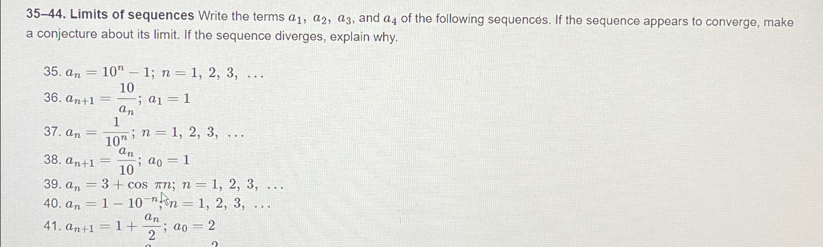 Solved 35-44. ﻿Limits of sequences Write the terms a1,a2,a3, | Chegg.com