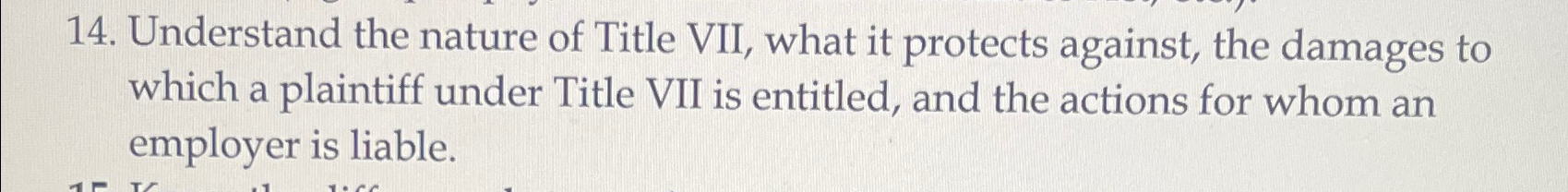 Solved Understand the nature of Title VII, what it protects | Chegg.com