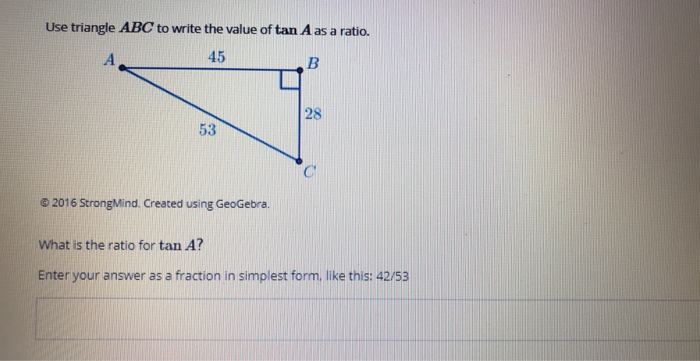 Solved Use triangle ABC to write the value of tan A as a | Chegg.com