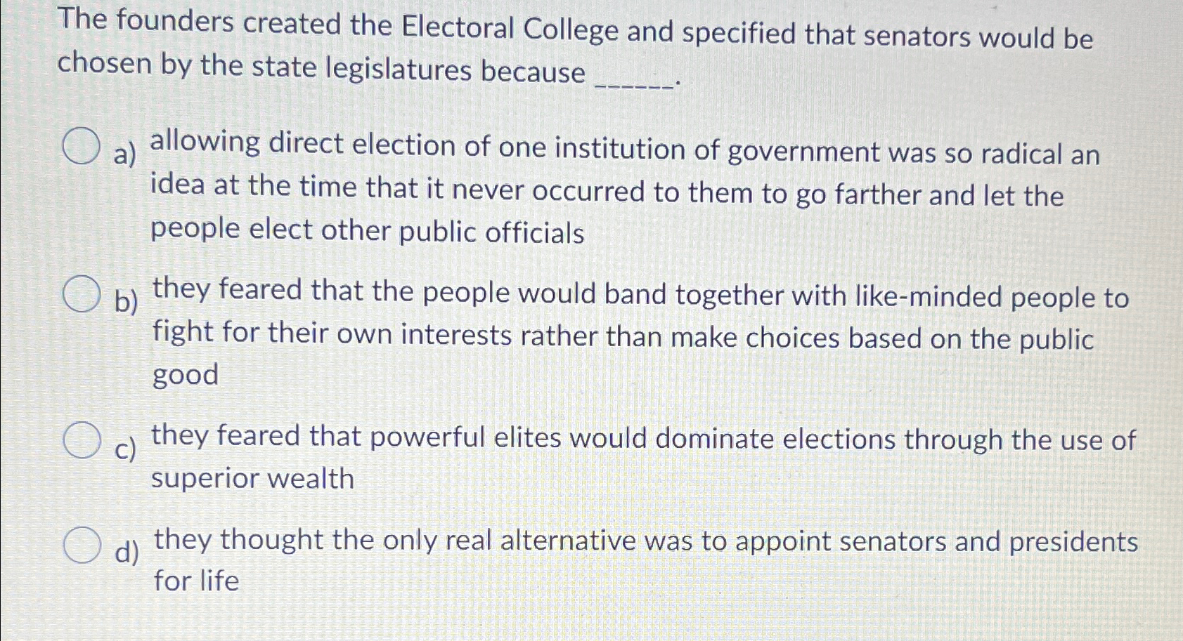 Solved The founders created the Electoral College and | Chegg.com