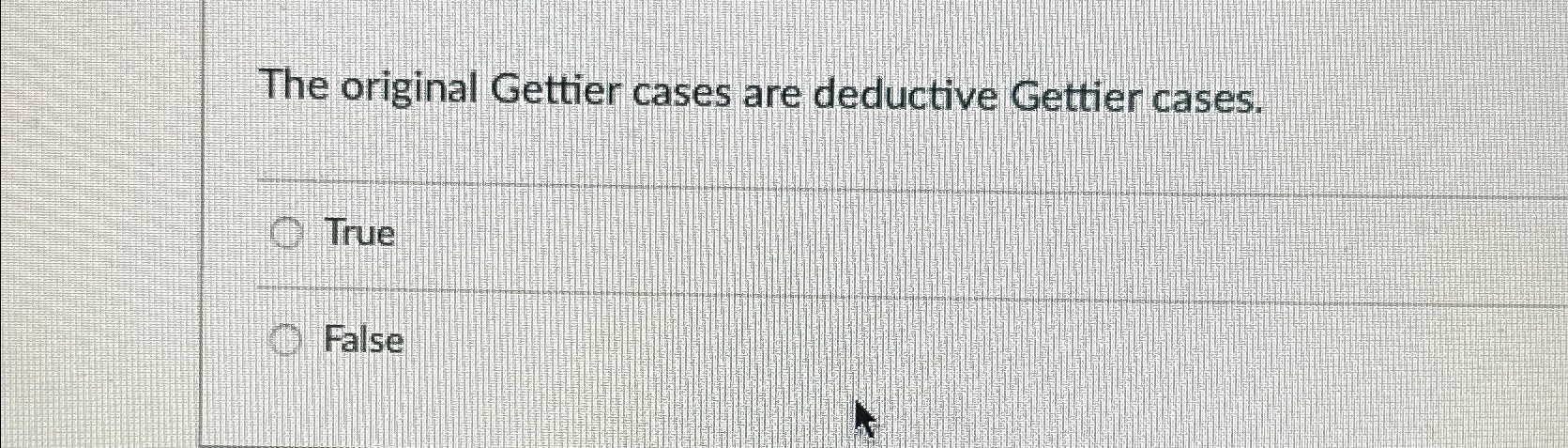 Solved The original Gettier cases are deductive Gettier | Chegg.com