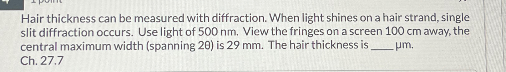 Solved Hair thickness can be measured with diffraction. When | Chegg.com