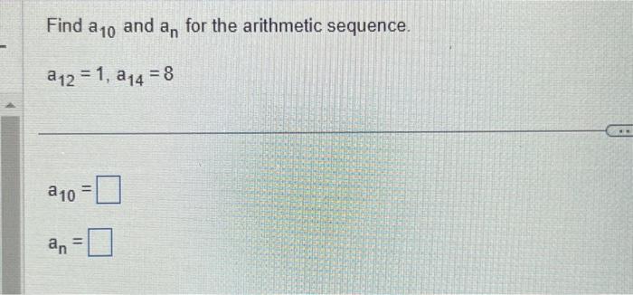 Solved Find a10 and an for the arithmetic sequence. | Chegg.com