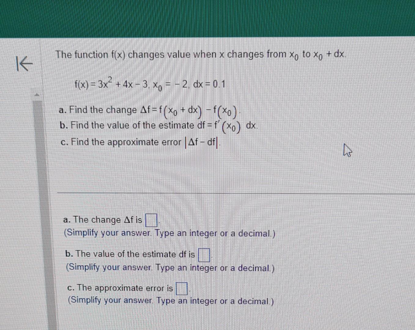 Solved The function f(x) changes value when x changes from | Chegg.com