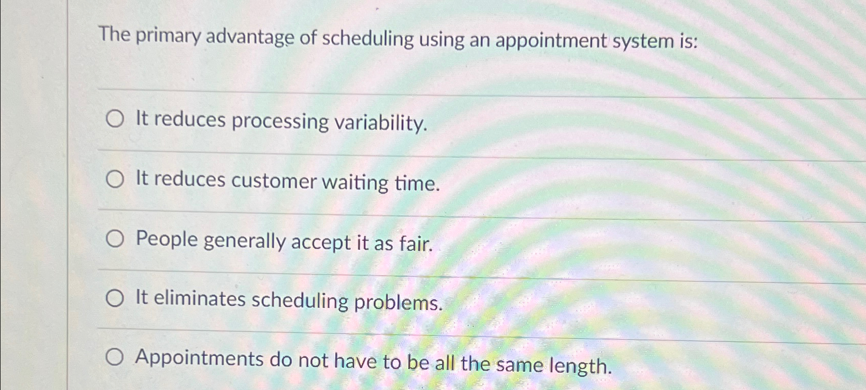 Solved The primary advantage of scheduling using an | Chegg.com