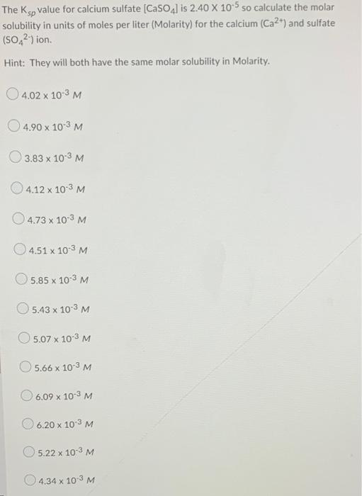 Solved The Ksp value for calcium sulfate (CaSO4) is 2.40 X | Chegg.com