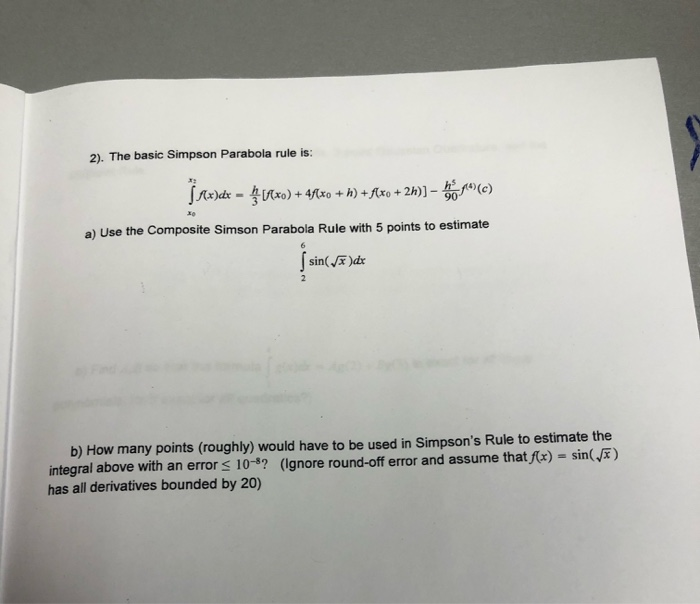 Solved 2). The basic Simpson Parabola rule is: [/) a = 4 | Chegg.com