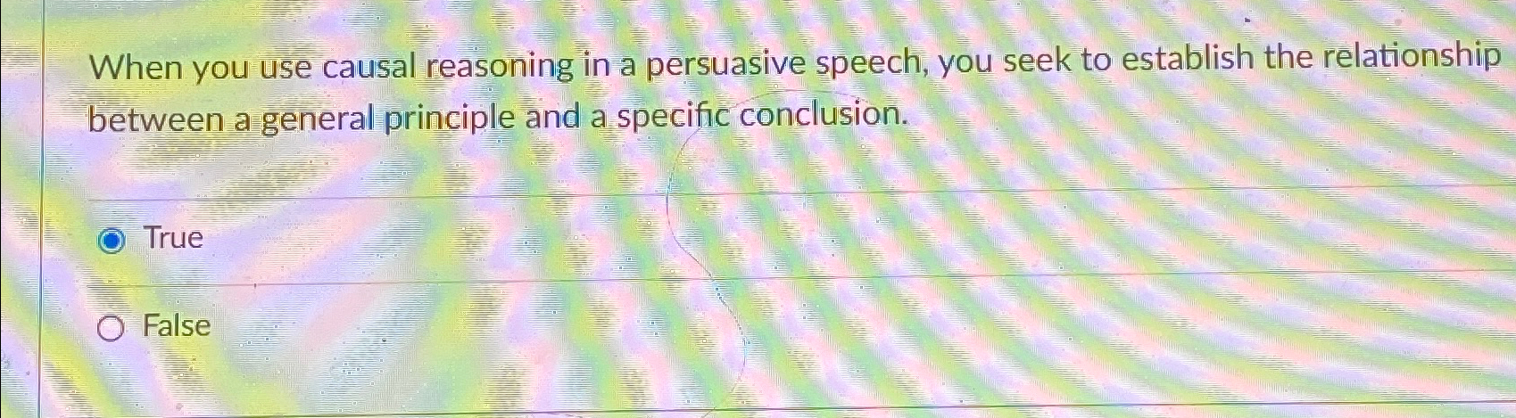 When you use causal reasoning in a persuasive speech, | Chegg.com