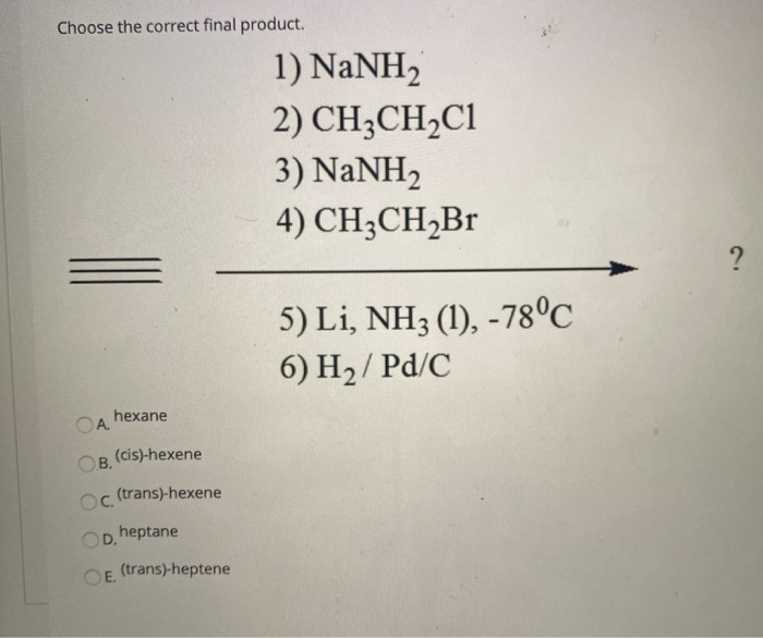 Solved Choose the correct final product. 1) NaNH2 2) | Chegg.com