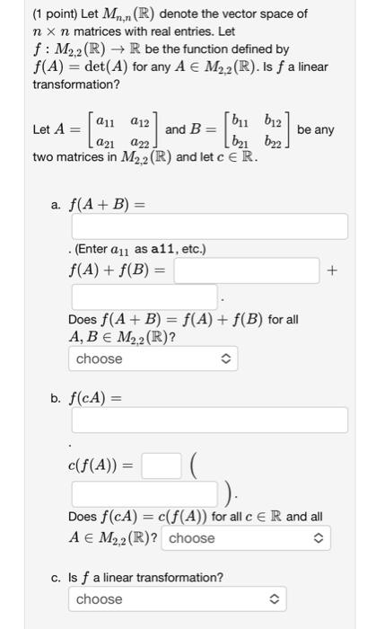 Solved (1 point) Let Mn,n(R) denote the vector space of n×n | Chegg.com