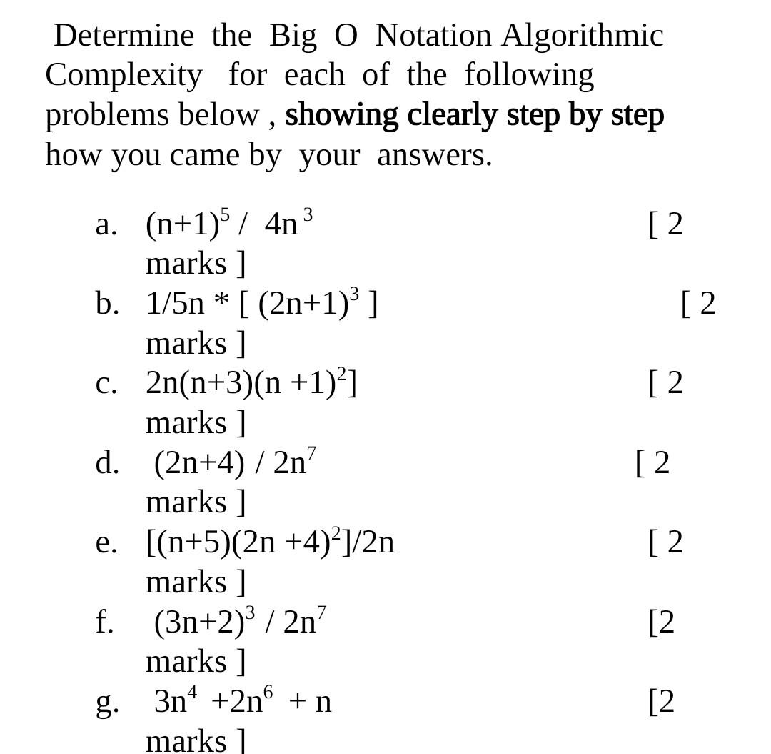 Solved Determine the Big O Notation Algorithmic Complexity | Chegg.com