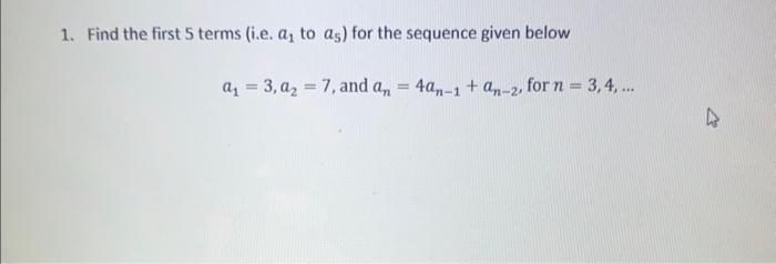 Solved 1. Find the first 5 terms (i.e. a1 to a5 ) for the | Chegg.com