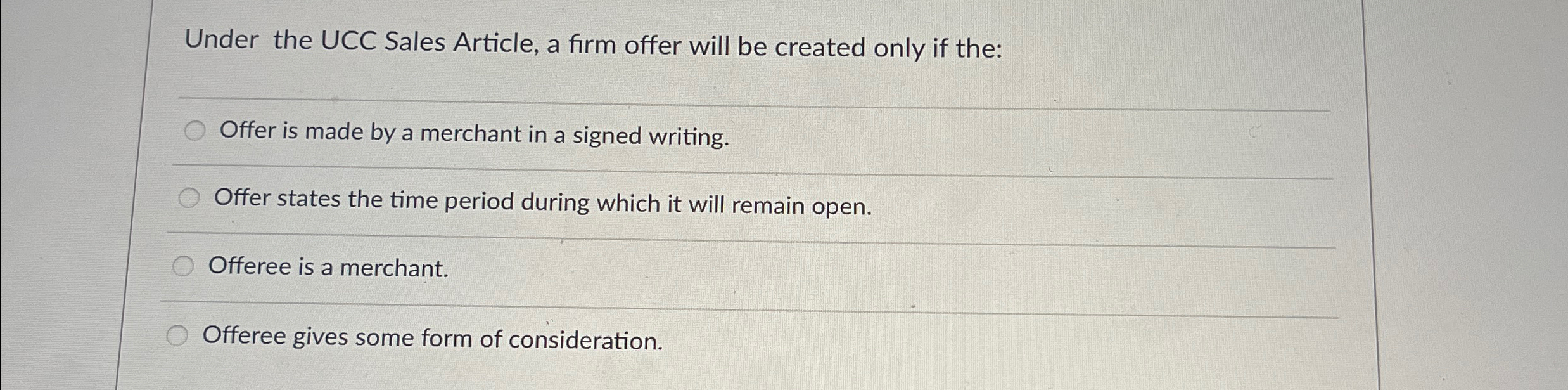 Solved Under the UCC Sales Article, a firm offer will be | Chegg.com