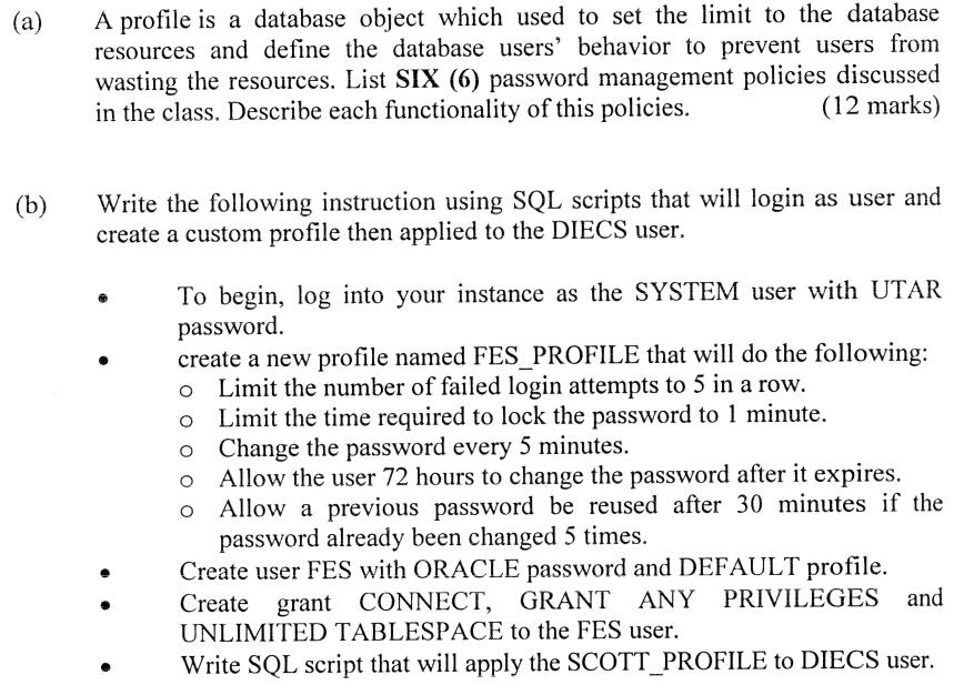 Solved (a) ﻿A profile is a database object which used to set | Chegg.com