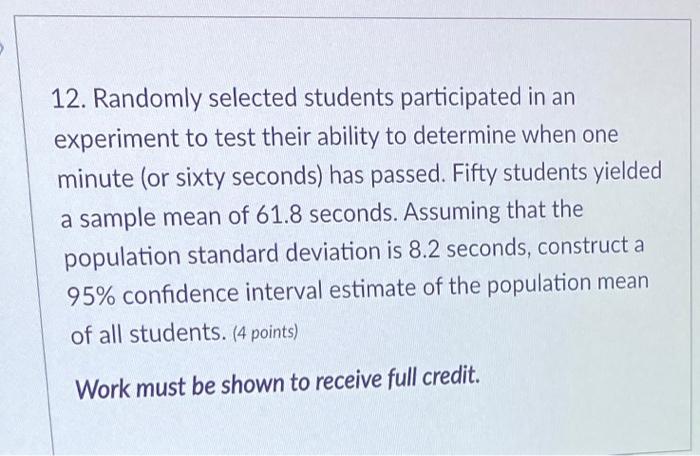 Solved 12. Randomly selected students participated in an | Chegg.com