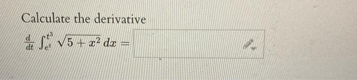 Solved Calculate the derivative: | Chegg.com