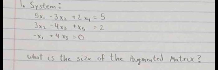Solved 5x1−3x2+2x4=53x2−4x3+x5=2−x1+4x5=0 What is the size | Chegg.com