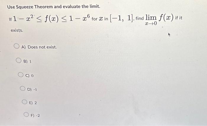 Solved Use Squeeze Theorem And Evaluate The Limit If