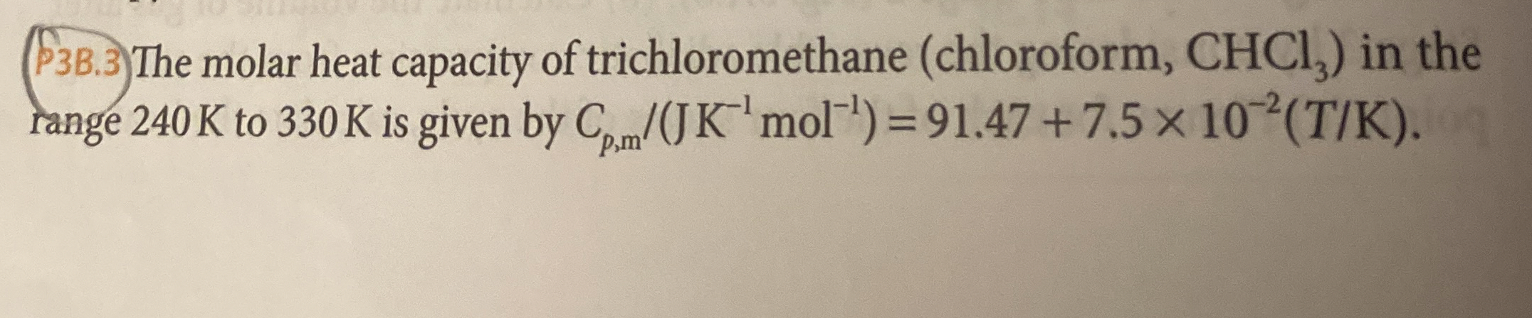 Solved (53B.3)The molar heat capacity of trichloromethane | Chegg.com
