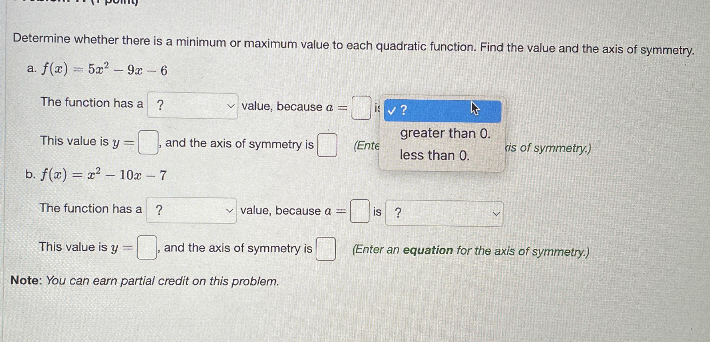 Solved Determine whether there is a minimum or maximum value | Chegg.com