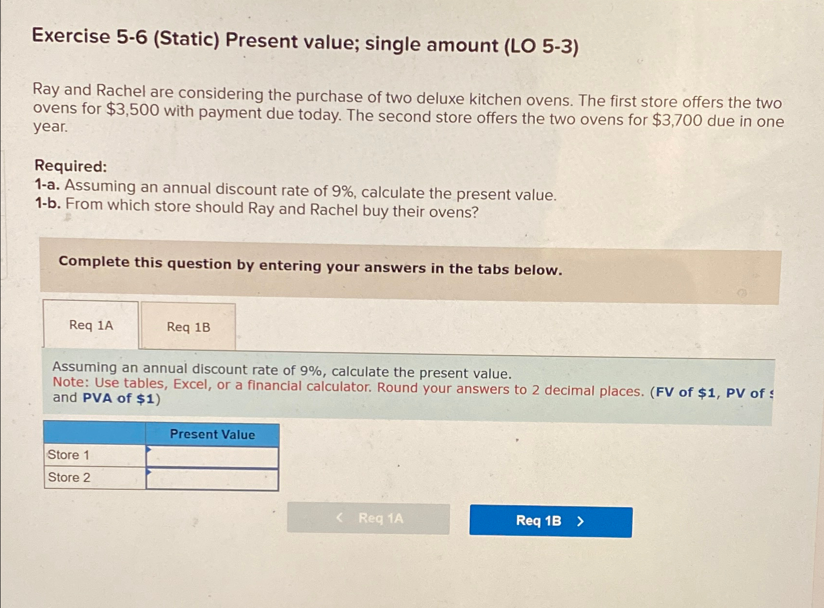 Solved Exercise 5-6 (Static) ﻿Present value; single amount | Chegg.com